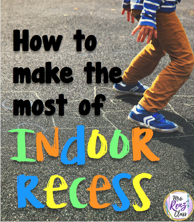 Make the Most of Indoor Recess